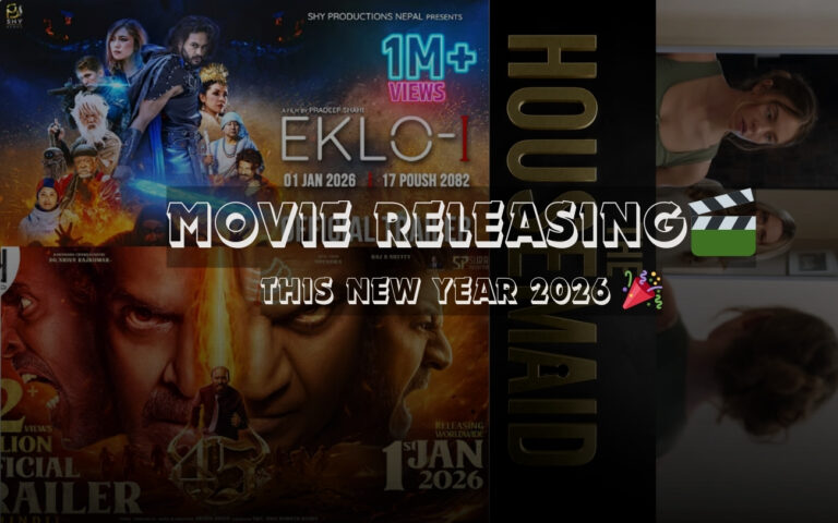 New Year, New Releases: Movies Hitting Nepali Screens on 1 January 2026 ...